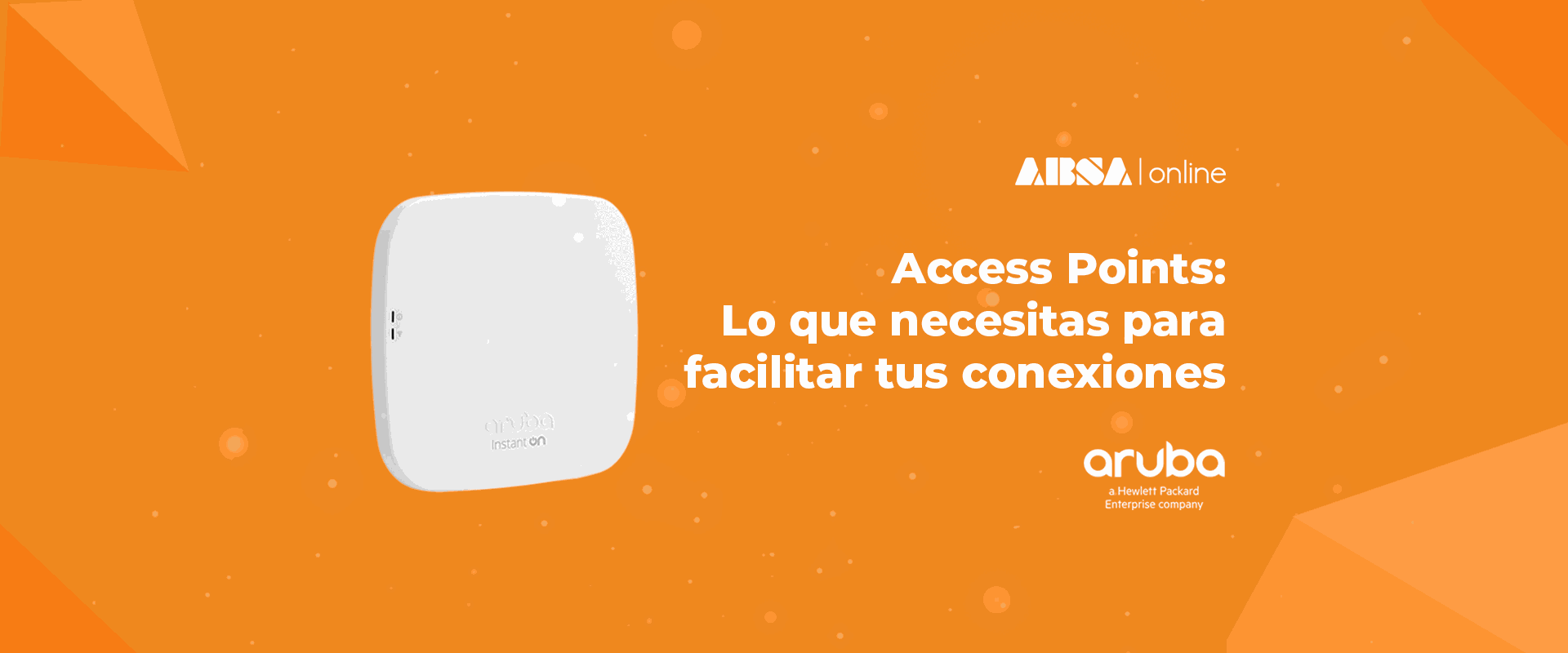 Facilita tus conexiones con un Access Point | ABSA Online